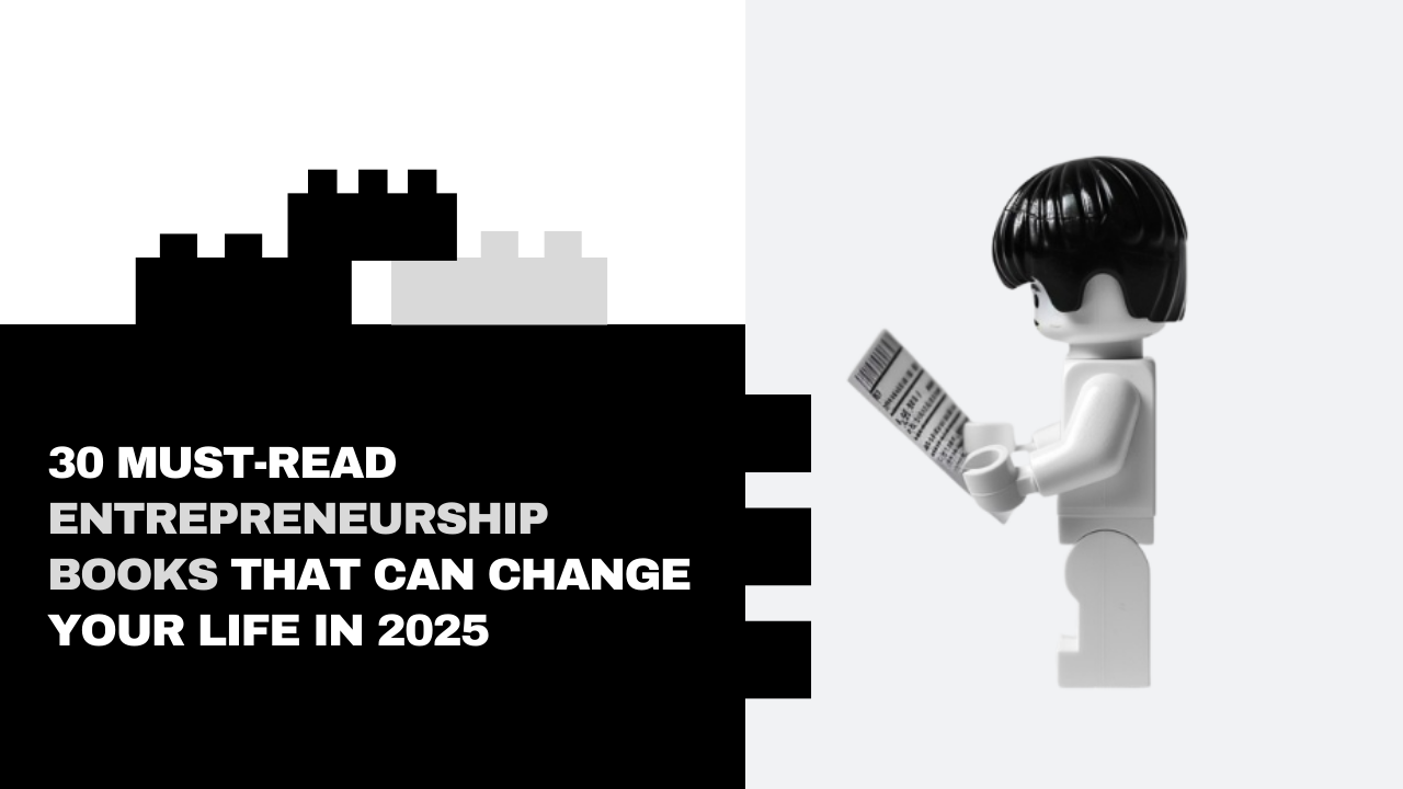 30 Best Entrepreneurship Books That Can Change Your Life