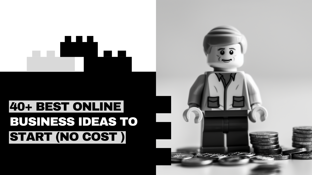 40+ Best Online Business Ideas To Start 2025 (No Cost)