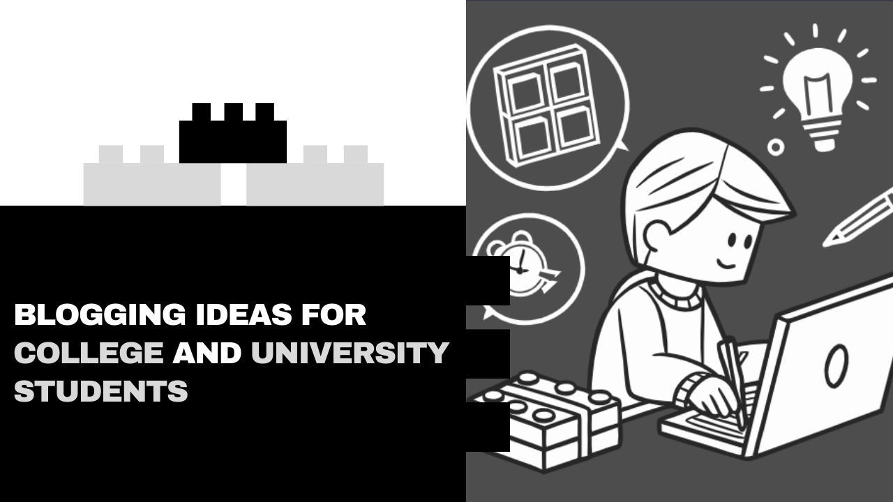 Blogging Ideas for College and University Students
