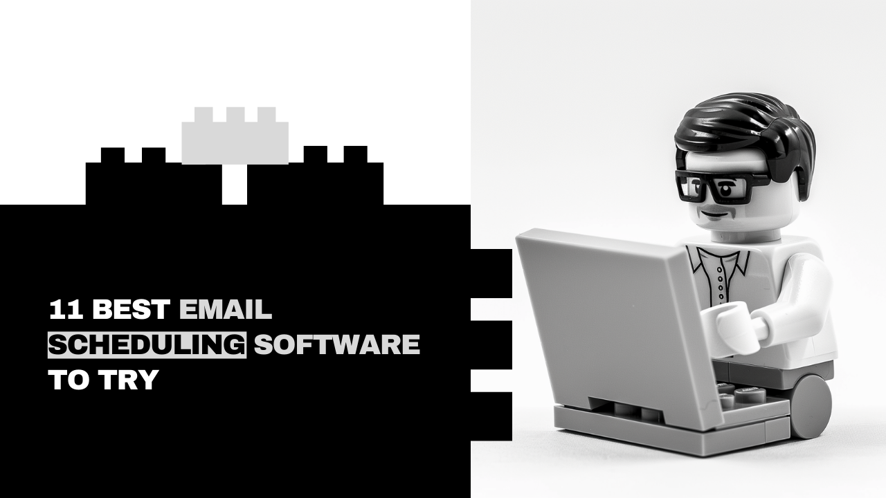 11 Best Email Scheduling Software To Try in 2025
